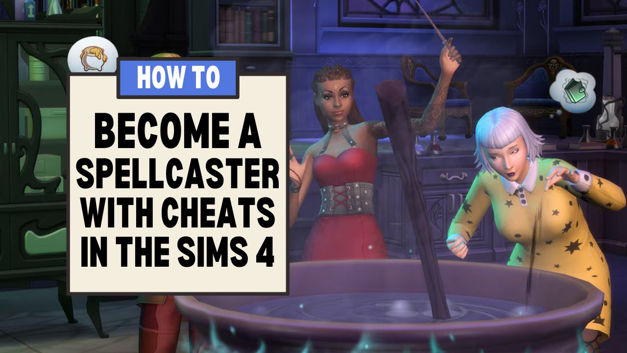 How to Cheat to Become a Spellcaster in The Sims 4 - Simming Simplified