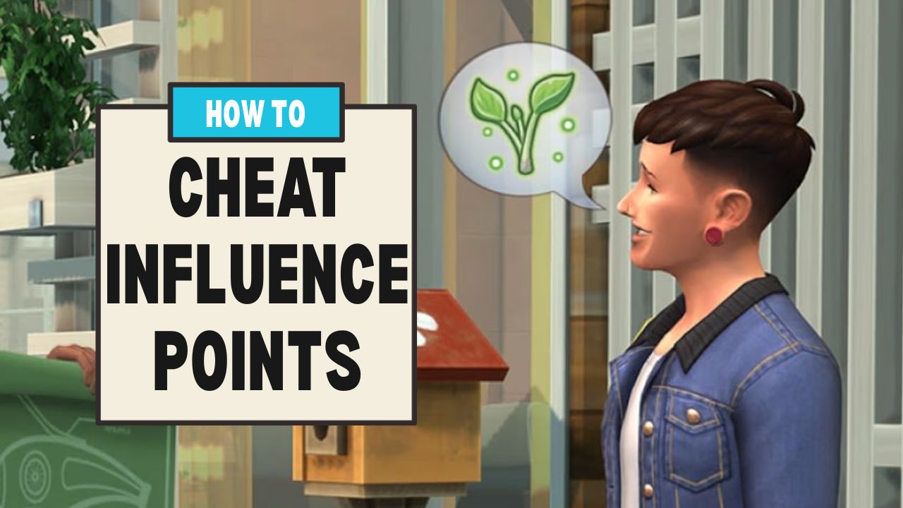 The Sims 4 Influence Points Cheat - Simming Simplified