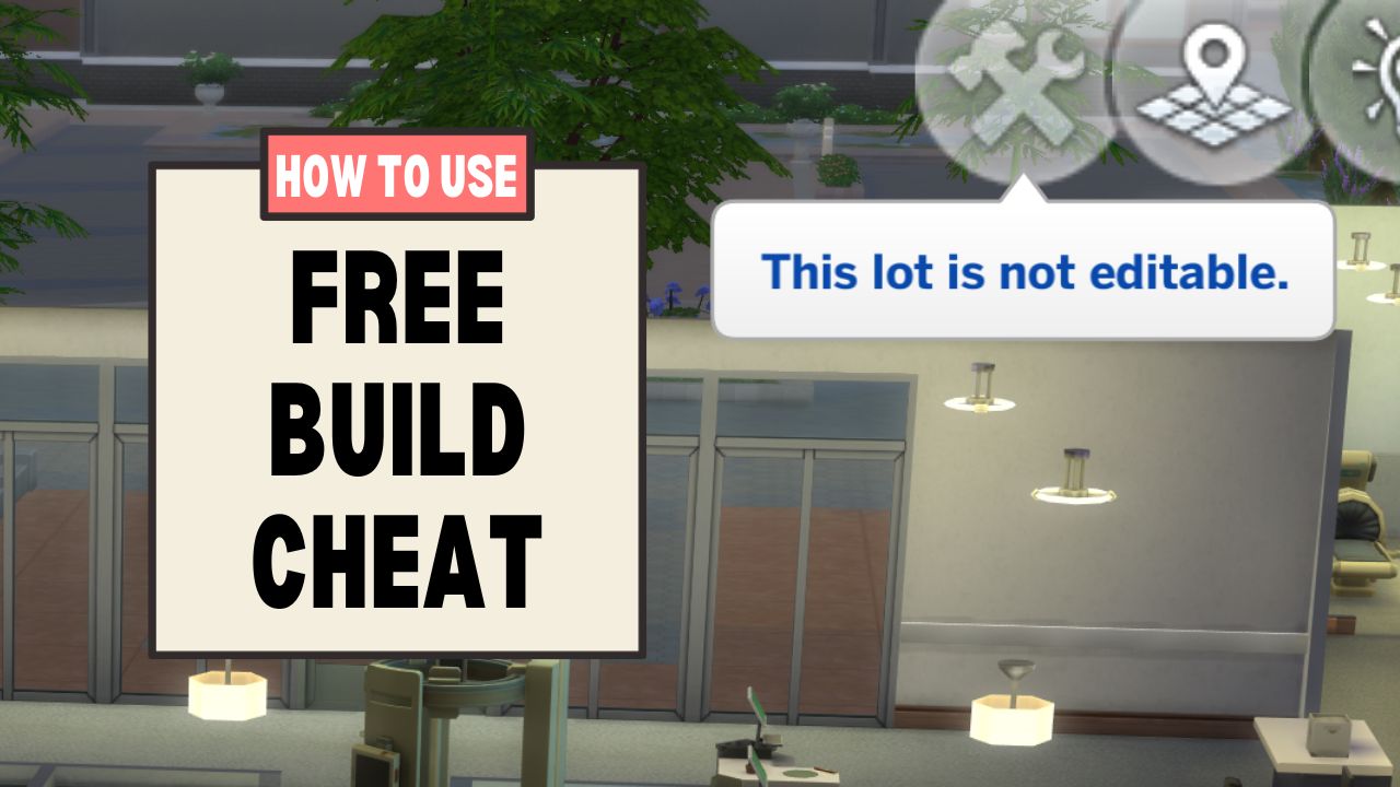 How to Use The Free Build Cheat in The Sims 4 - Simming Simplified